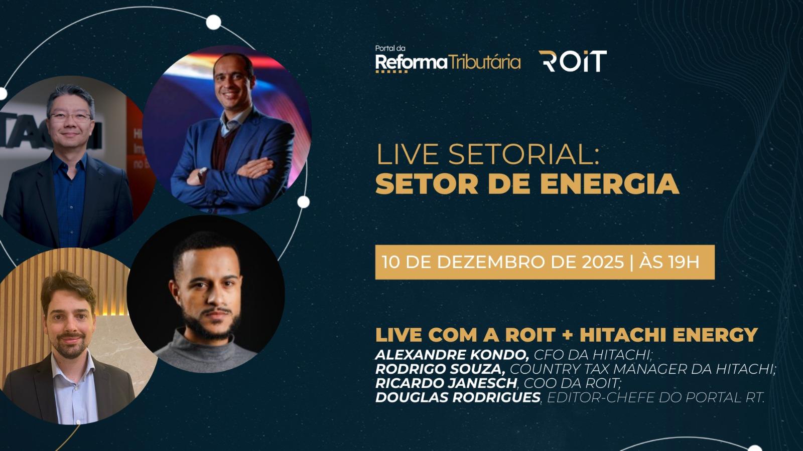 Hitachi e ROIT debatem reforma tributária em live do Portal RT ...